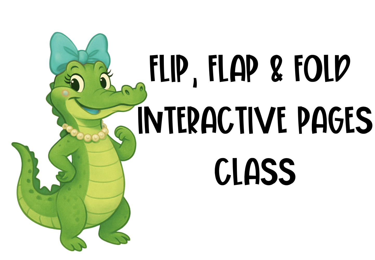 Flip, Flap & Fold Interactive Pages Class